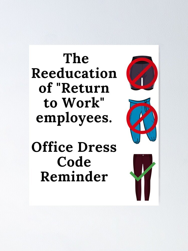 "The Reeducation of "Return to Work" employees. Office Dress Code ...