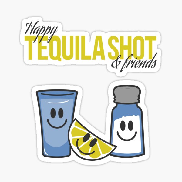 "Happy tequila shot & friends" Sticker for Sale by stegopawrus | Redbubble