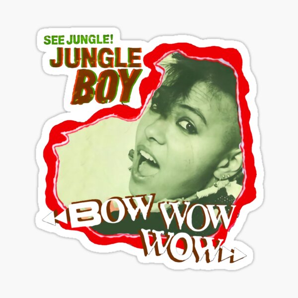 "Proud Bow Wow Wow Jungle Boy '80S Long Gifts For Halloween" Sticker ...