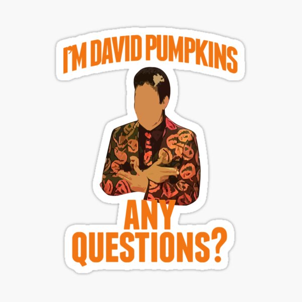 "Gift Idea I'M David Pumpkins Any Questions Christmas Holiday" Sticker ...