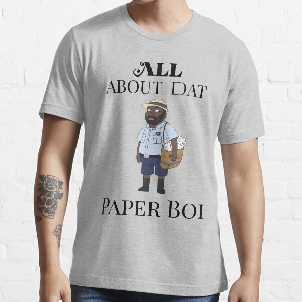 "All About My Man Dat Paper Boi" T-shirt for Sale by opiester ...