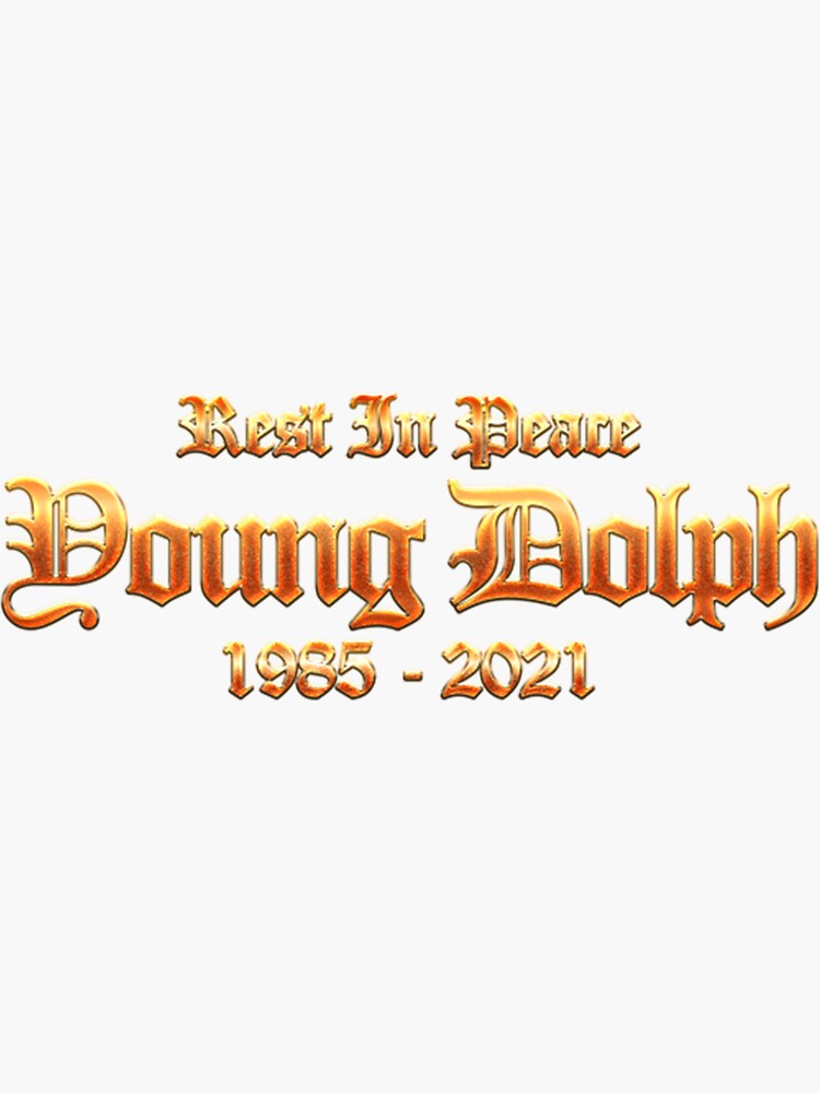 "RIP Young Dolph" Sticker for Sale by Barnabycunningh | Redbubble