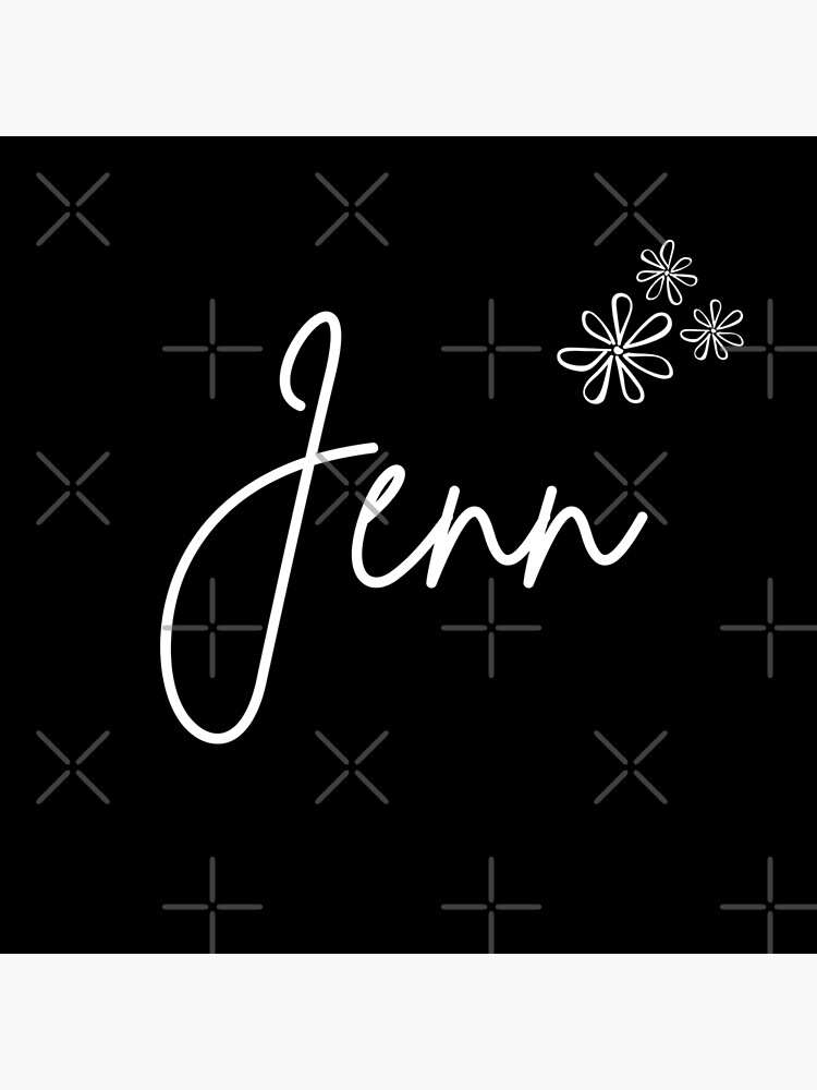 ""Jenn" Name in Black and White Color with Flowers" Poster by ...