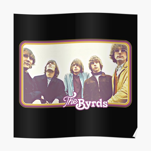 "The Byrds - Vintage Style Retro Fan Art" Poster for Sale by ...