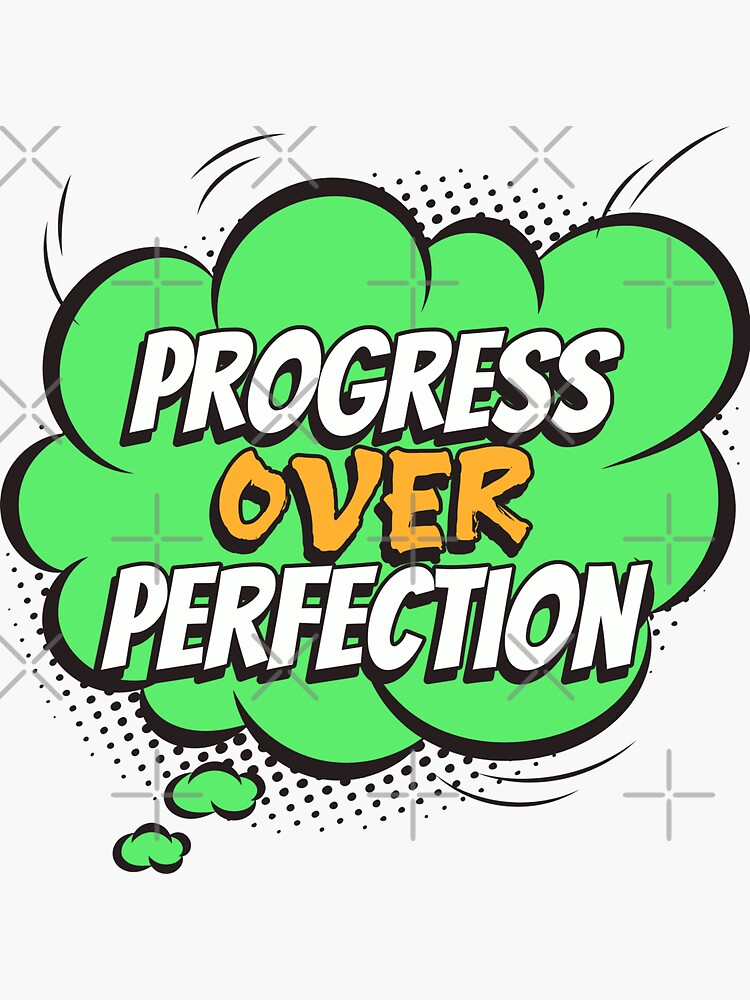 "Progress over Perfection - Comic Book Graphic" Sticker for Sale by ...