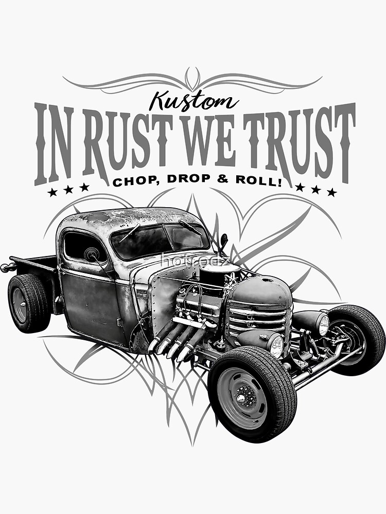 "In Rust We Trust C,D & R" Sticker for Sale by hotrodz | Redbubble