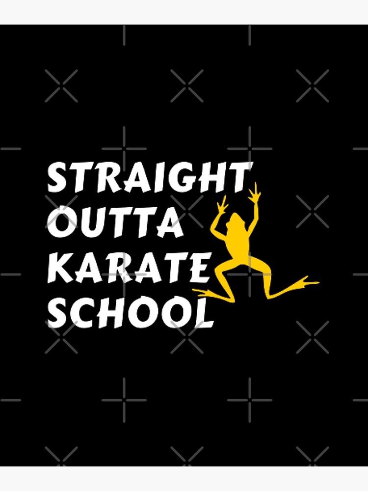 "Straight Outta Karate School Little Frog Doing Karate" Poster for Sale ...