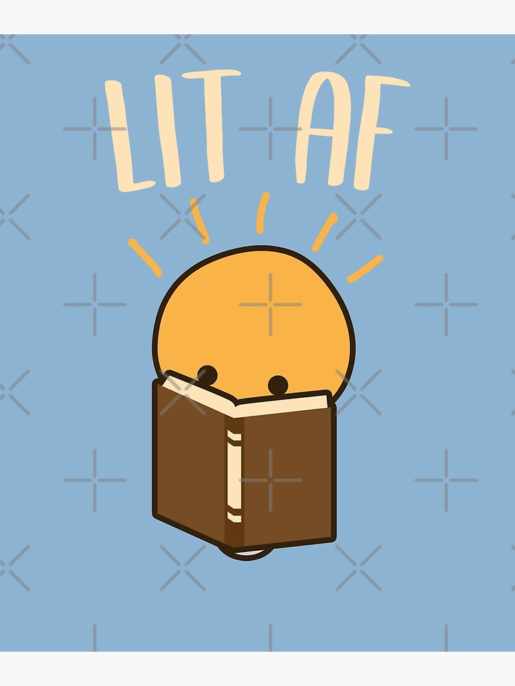 "Lit Af Cute Reading Pun" Poster for Sale by Daytone | Redbubble