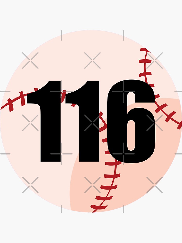 "number one hundred and sixteen (116) baseball" Sticker by roartstreet ...