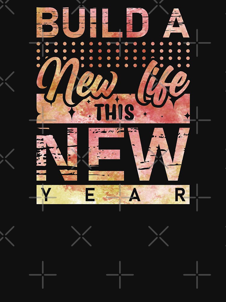 "Build a New Life Motivational Quotes" T-shirt for Sale by store-of ...