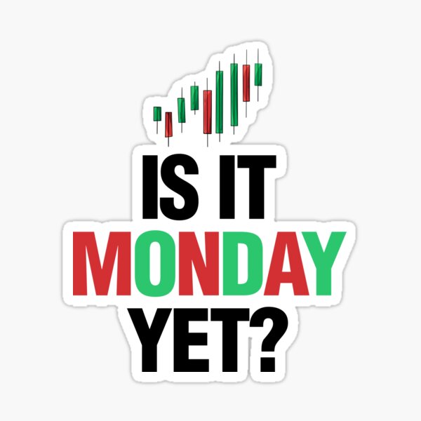 "Is It Monday Yet" Sticker for Sale by Bendthetrend | Redbubble