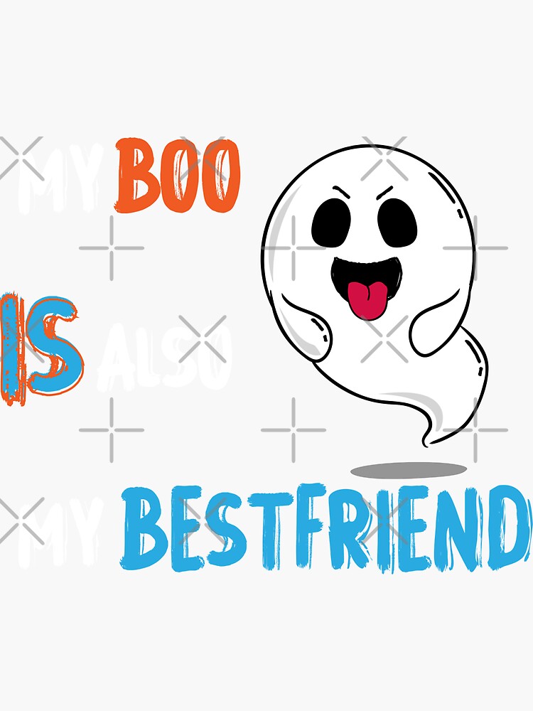 "Boo design - My boo is my best friend design" Sticker for Sale by ...