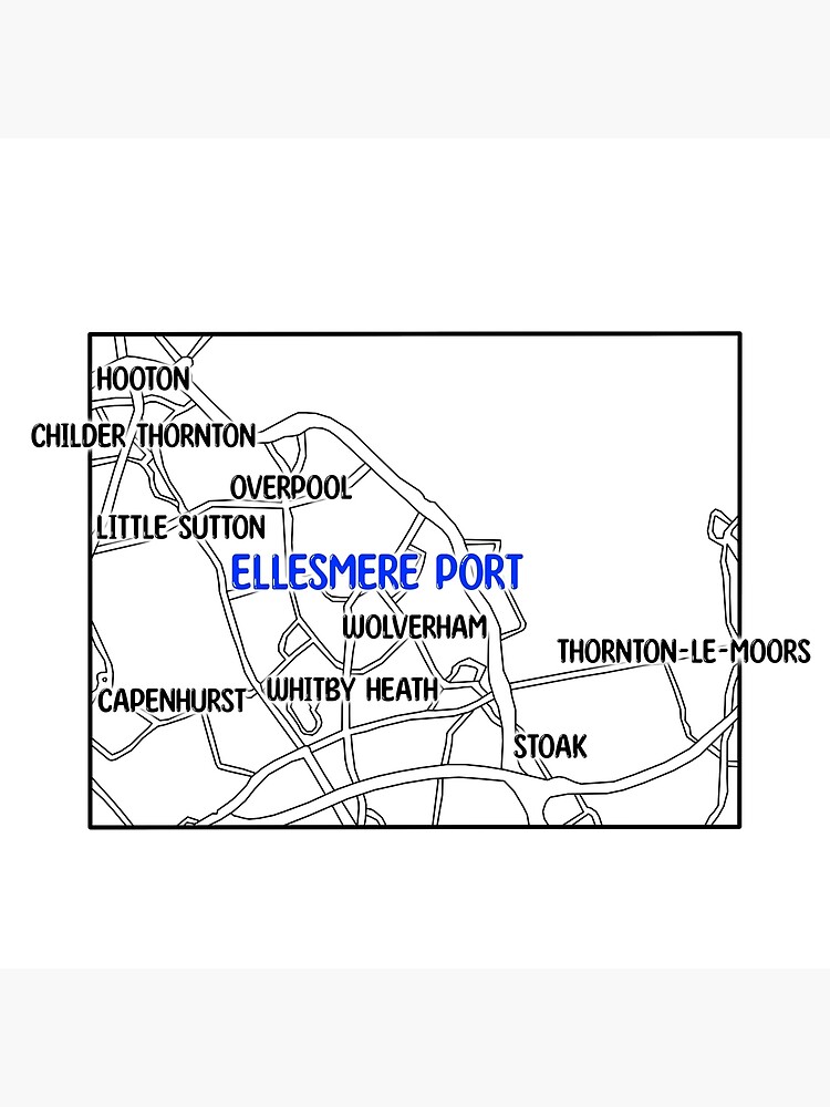 "Ellesmere Port Map with Labels (Blue)" Poster for Sale by edajylix ...