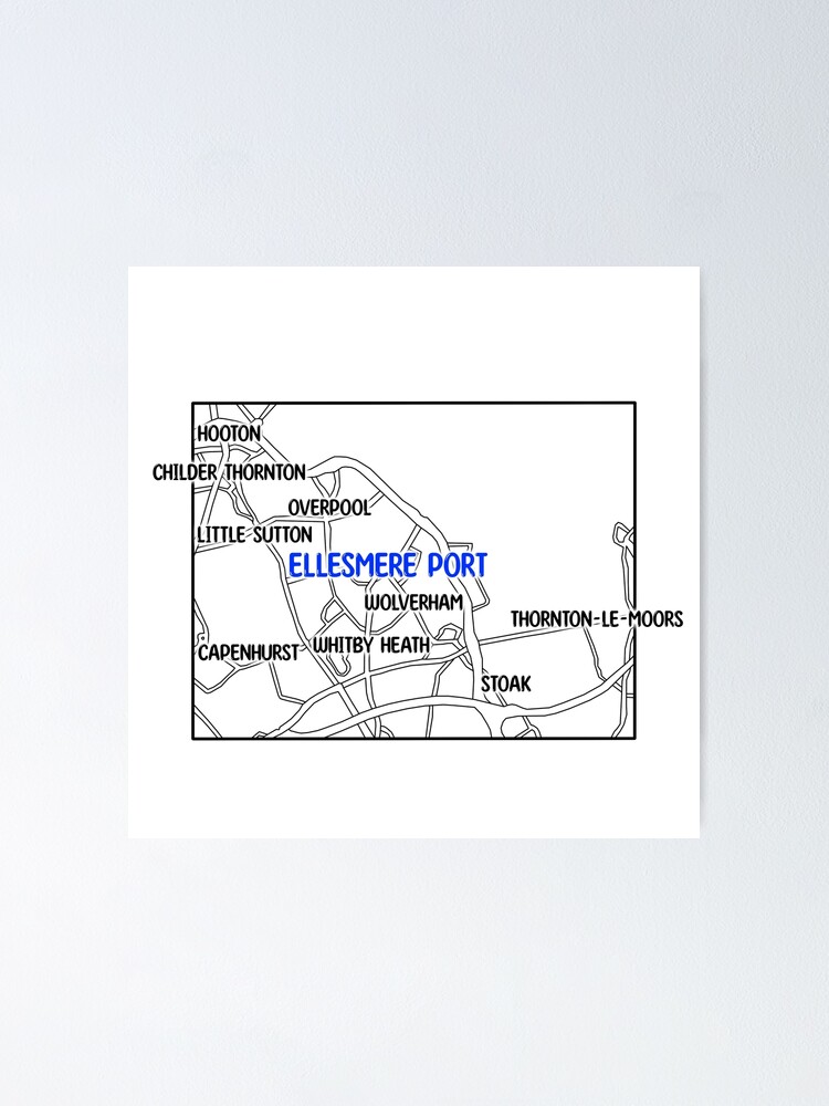 "Ellesmere Port Map with Labels (Blue)" Poster for Sale by edajylix ...
