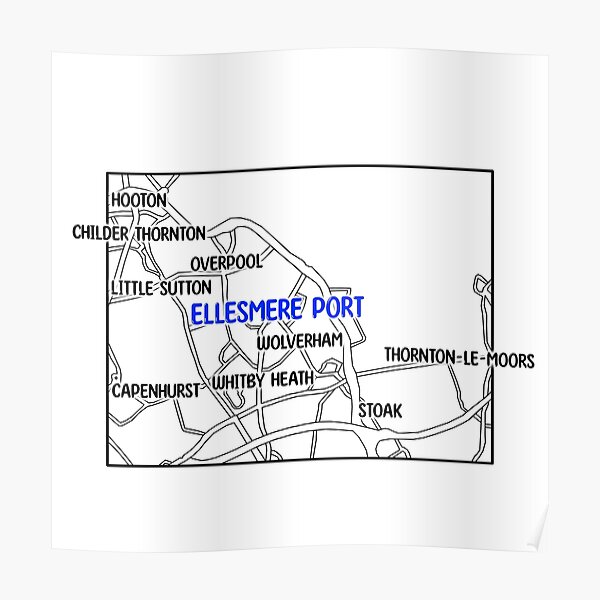 "Ellesmere Port Map with Labels (Blue)" Poster for Sale by edajylix ...