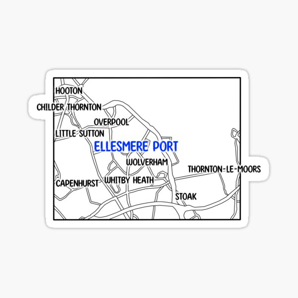 "Ellesmere Port Map with Labels (Blue)" Sticker for Sale by edajylix ...