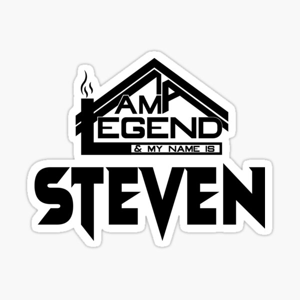 Pegatina «Soy una leyenda y mi nombre es Steven (soy legendario)» de ...
