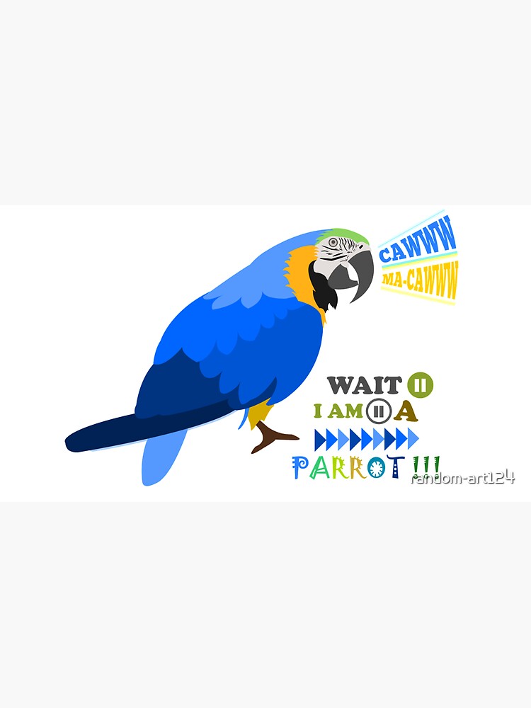 "Wait I am a Parrot | Funny Macaw Meme | Colorful Macaw Parrot ...