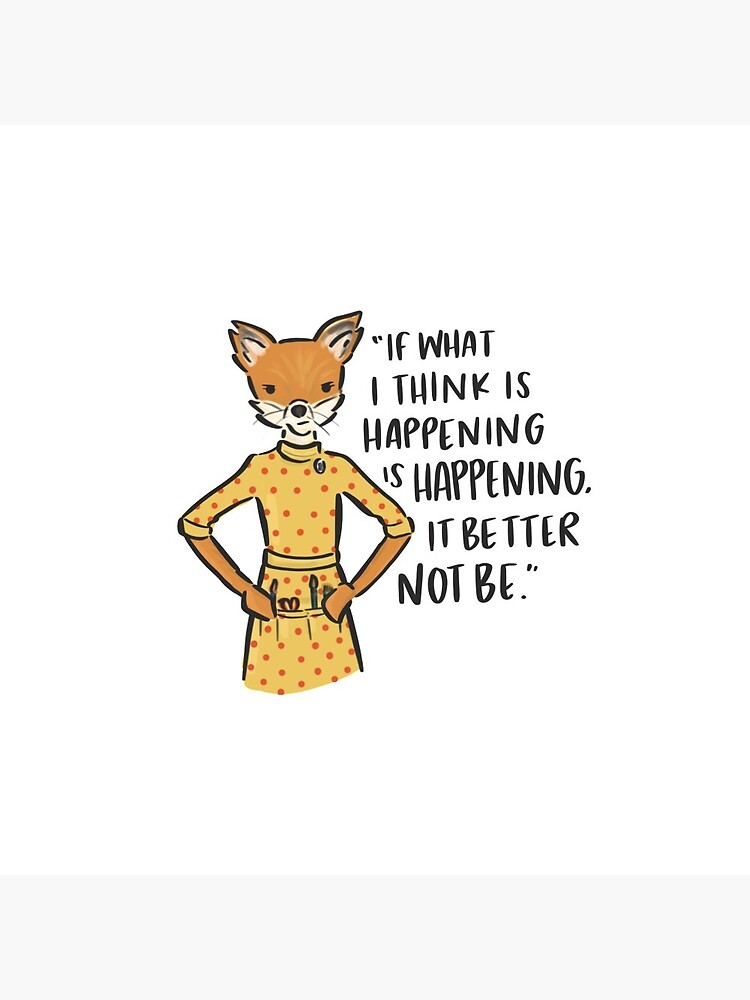 ""If what i think is happening is happening it better not be" Mrs Fox ...