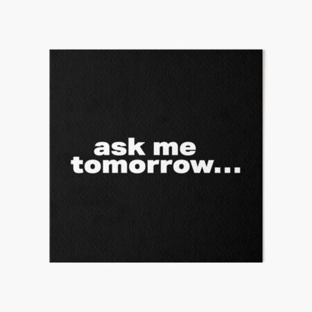 "Ask Me Tomorrow | 2000s Collection" Art Board Print by 90s-Mall ...