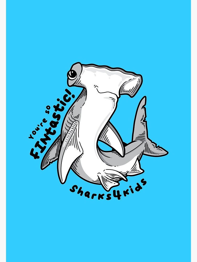 "You're so FINtastic! (v2)" Poster for Sale by Sharks4Kids | Redbubble