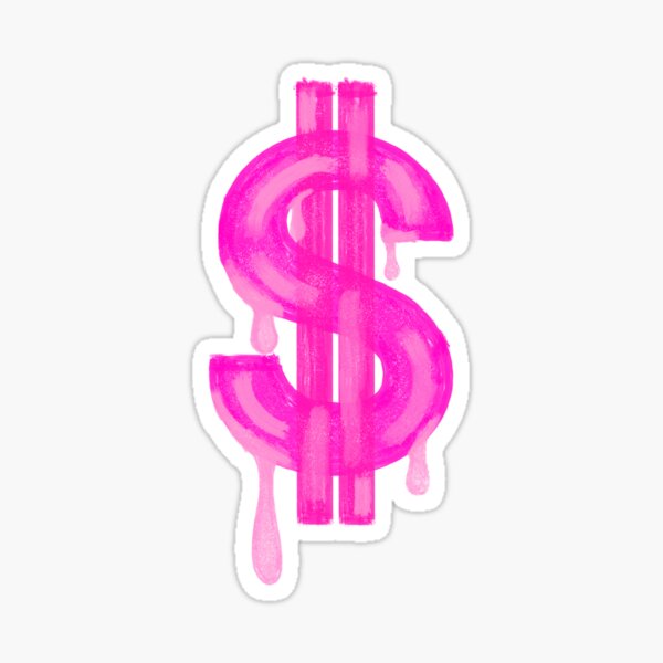 "Pink Dripping Dollar Sign" Sticker for Sale by morganicdesigns | Redbubble
