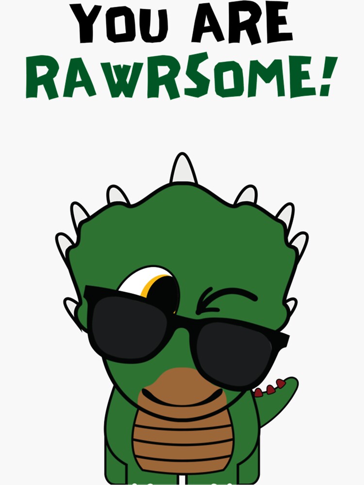 "You Are Rawrsome Card - Dinosaur Pun " Sticker for Sale by Sekrefan ...