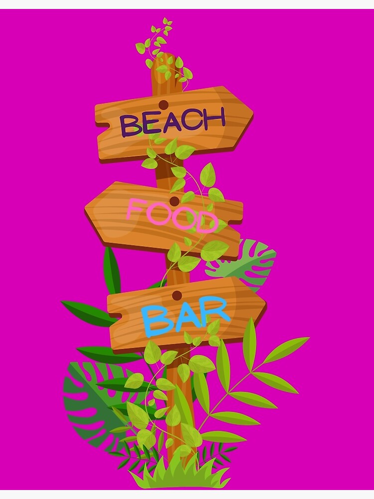 "Beach, food, bar wooden beach sign." Poster by SittingPrinttee | Redbubble