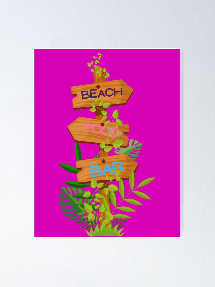 "Beach, food, bar wooden beach sign." Poster by SittingPrinttee | Redbubble