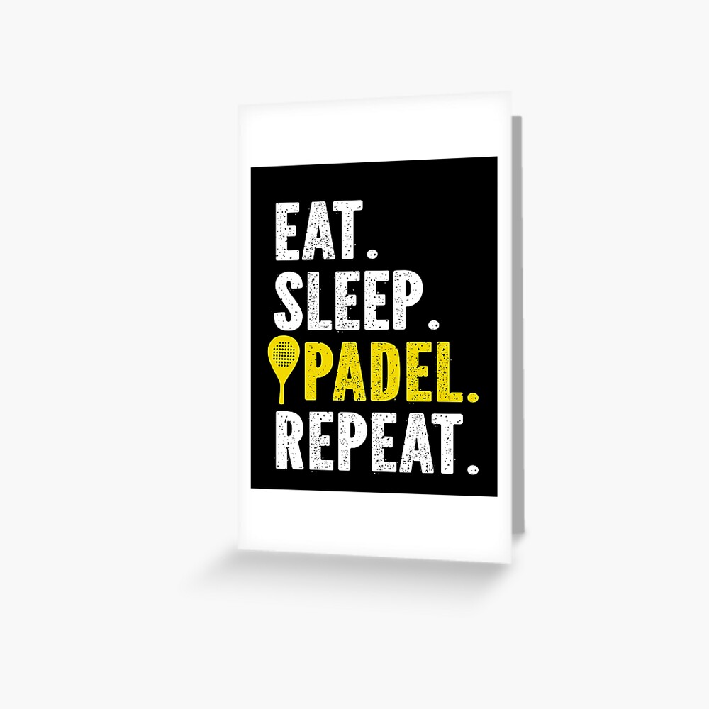 "Eat Sleep Padel Repeat" Greeting Card by Halla-Merch | Redbubble