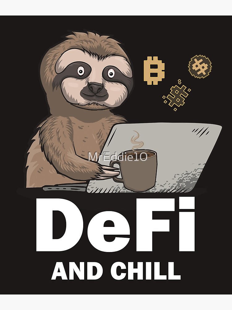 "Defi Cryptocurrency Funny Sloth With Coffee" Poster for Sale by ...