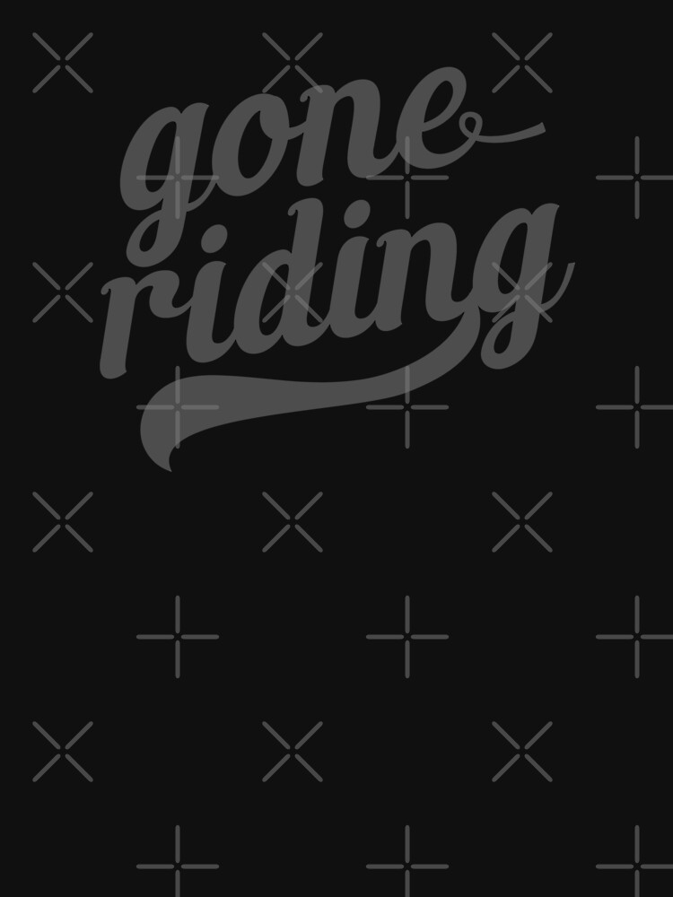 "Gone Riding Cursive Typography" T-shirt for Sale by introversation ...