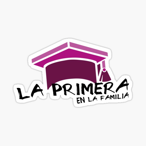 "First Generation Latina Graduate " Sticker for Sale by ElmerDesigns ...