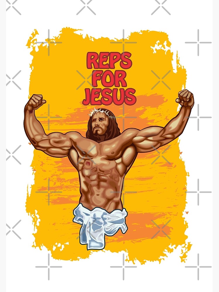 "Reps for Jesus - Swole Jesus - Jesus is your homie so remember to pray ...