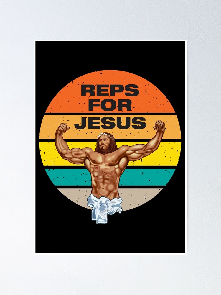 "Reps for Jesus - Swole Jesus - Jesus is your homie so remember to pray ...