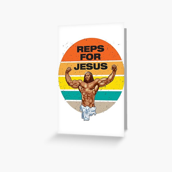 "Reps for Jesus - Swole Jesus - Jesus is your homie so remember to pray ...