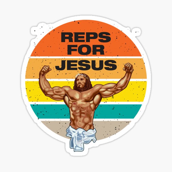 "Reps for Jesus - Swole Jesus - Jesus is your homie so remember to pray ...
