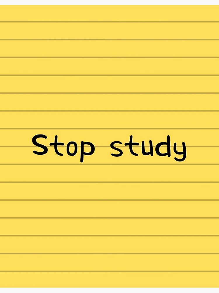 "stop study" Sticker by SaintAhn | Redbubble