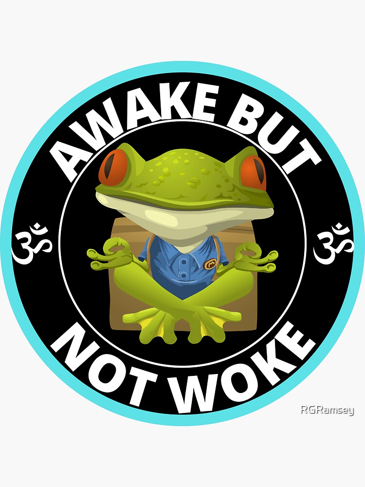 "Awake But Not Woke Funny Meditating Frog" Sticker for Sale by RGRamsey ...