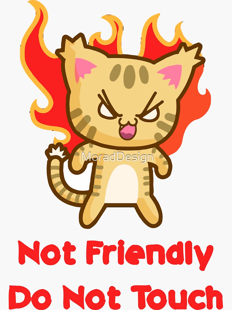 "Not Friendly Do Not Touch T-shirt" Sticker for Sale by MoradDesign ...