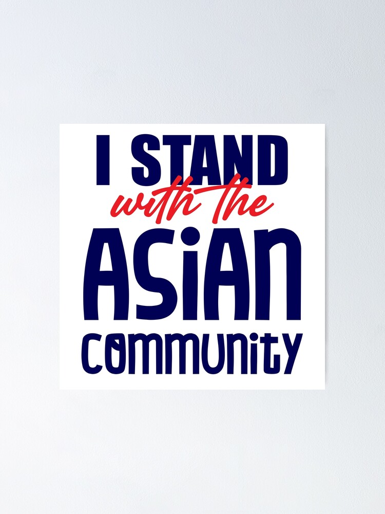 "Support The Asian Community Stand Up For Asians AAPI Lives Matter ...