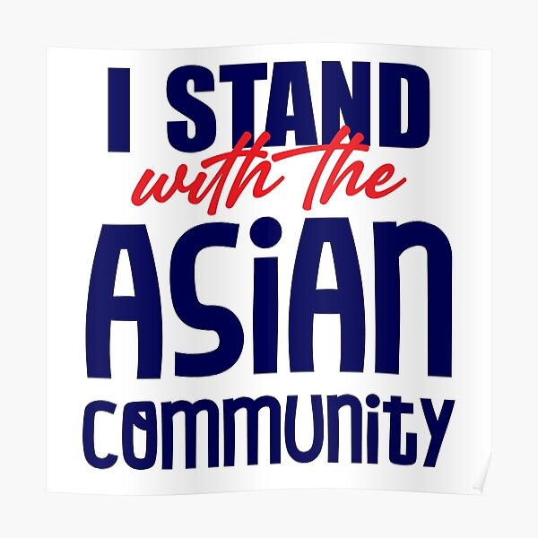"Support The Asian Community Stand Up For Asians AAPI Lives Matter ...