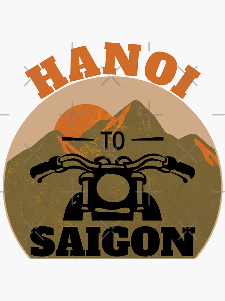 "Copy of Motorcycling Vietnam ,Hanoi to Saigon." Sticker for Sale by ...