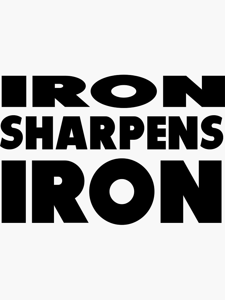 "Iron Sharpens Iron" Sticker by Thekingsforge | Redbubble
