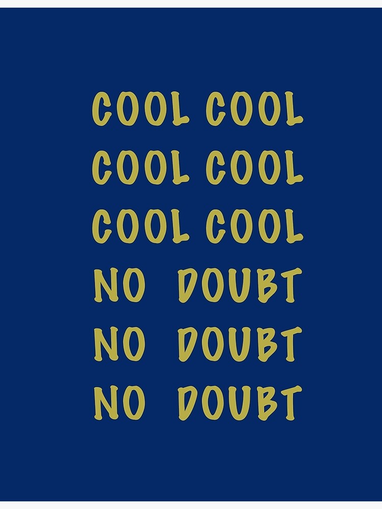 "Brooklyn Nine-Nine: Jake Peralta Quote “Cool cool cool no doubt no ...