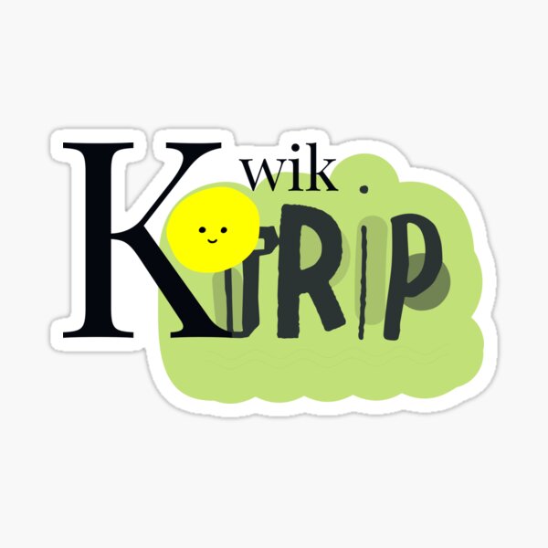 "See you next time kwik trip" Sticker for Sale by Guercif | Redbubble