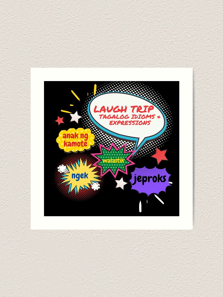 "Tagalog Idioms And Expressions" Art Print by JeepneyTrip | Redbubble