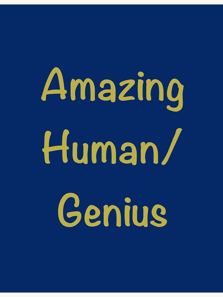 "Brooklyn Nine-Nine Quote Amazing Human/Genius" Sticker for Sale by ...