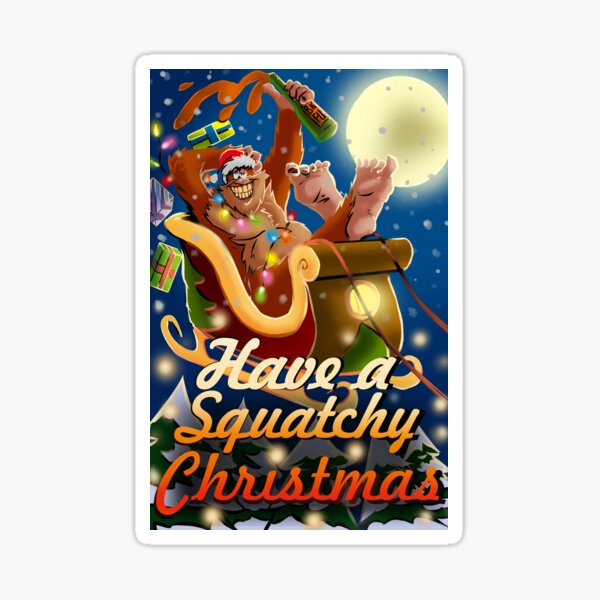 "Have a Squatchy Christmas" Sticker by Bravo-Designs | Redbubble