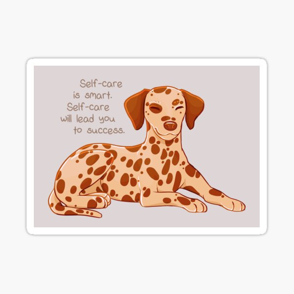 ""Self-Care is Smart" Dalmatian Pup" Sticker for Sale by thelatestkate ...